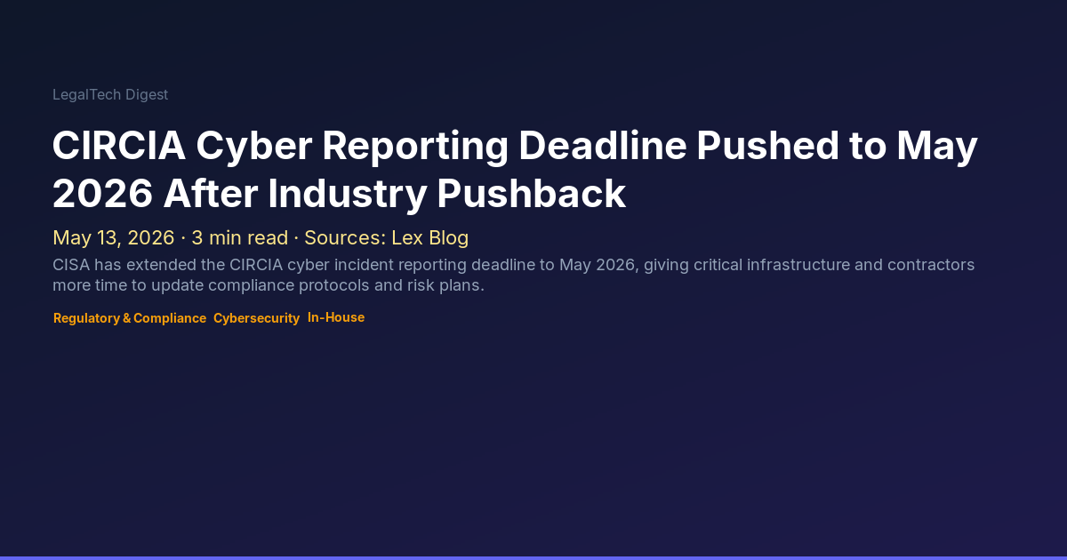 CIRCIA Cyber Reporting Deadline Pushed to May 2026 After Industry ...