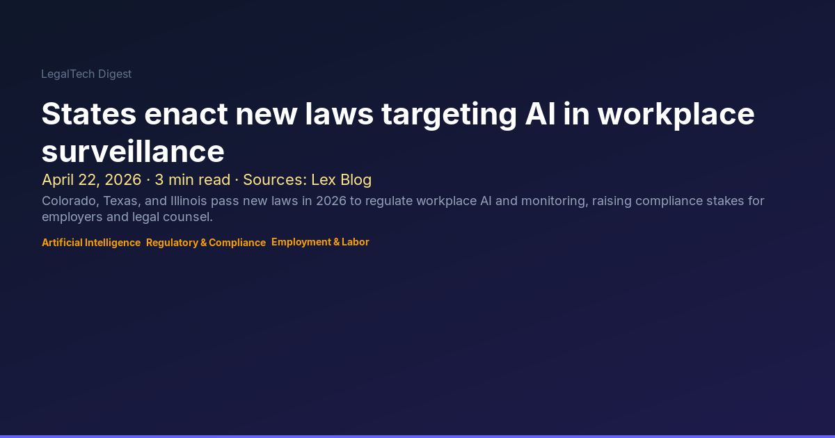 States enact new laws targeting AI in workplace surveillance ...